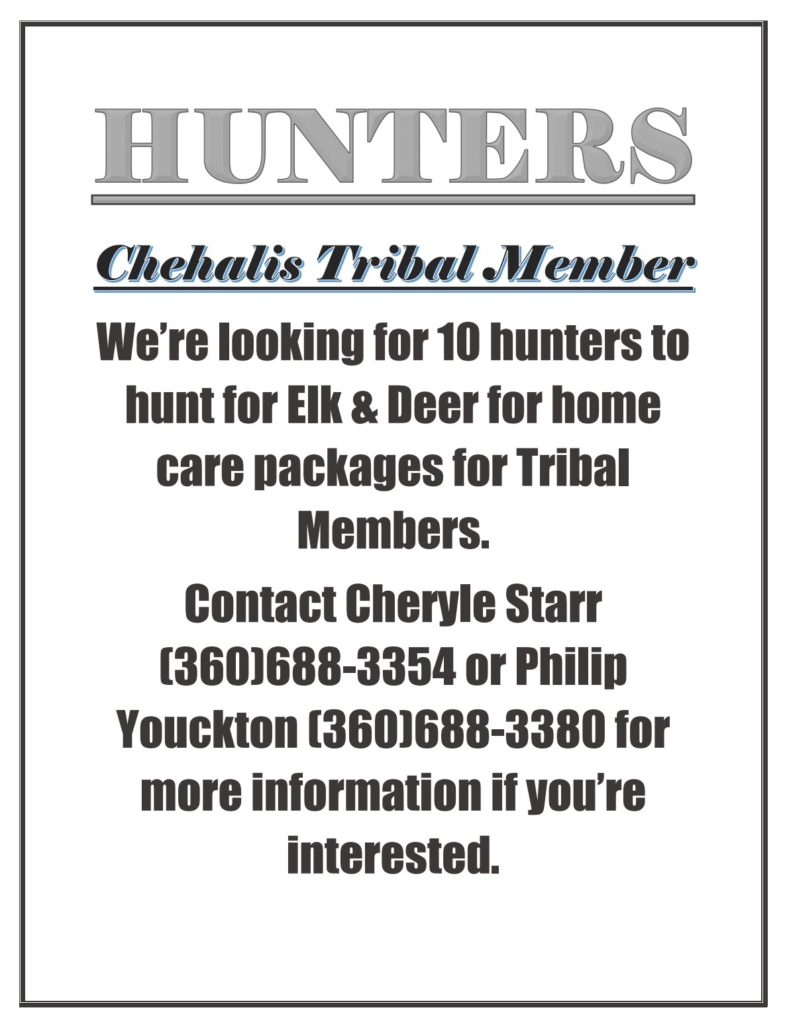 Looking for 10 hunters - The Chehalis Tribe