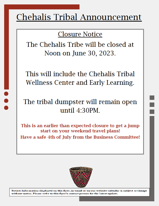Chehalis Tribe Closure Notice! - The Chehalis Tribe